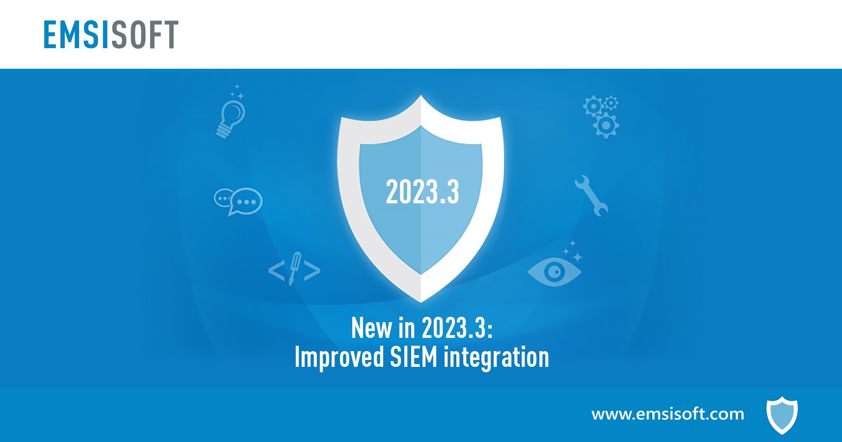 New in 2023.3: Improved SIEM integration Emsisoft March 2023 product release