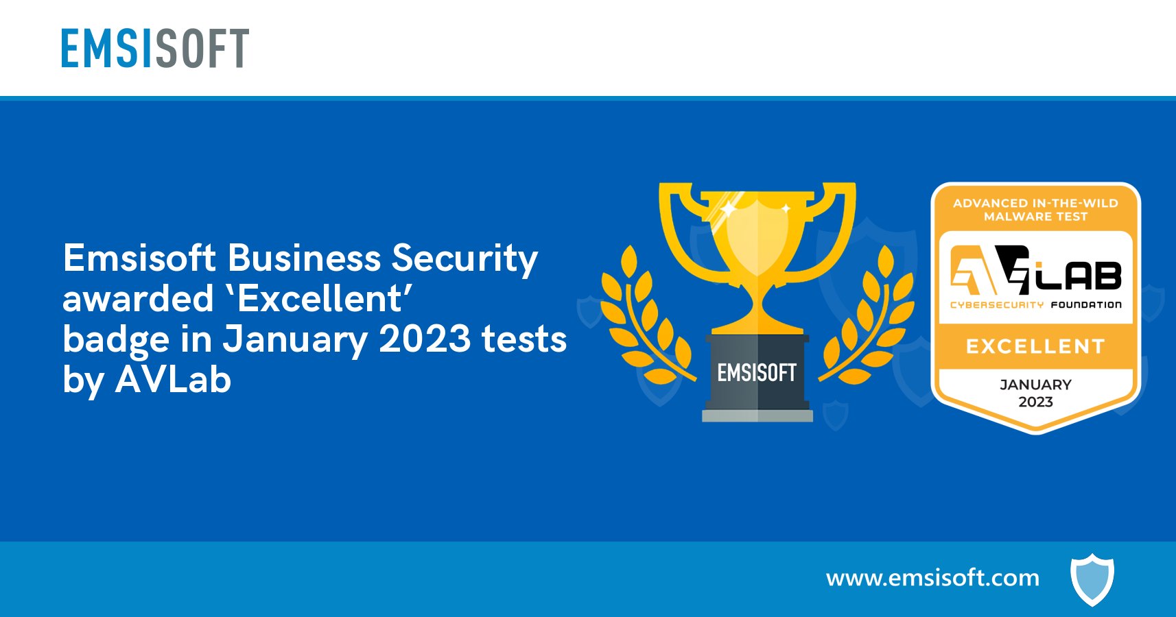 Emsisoft Business Security awarded ‘Excellent’ badge in January 2023 ...