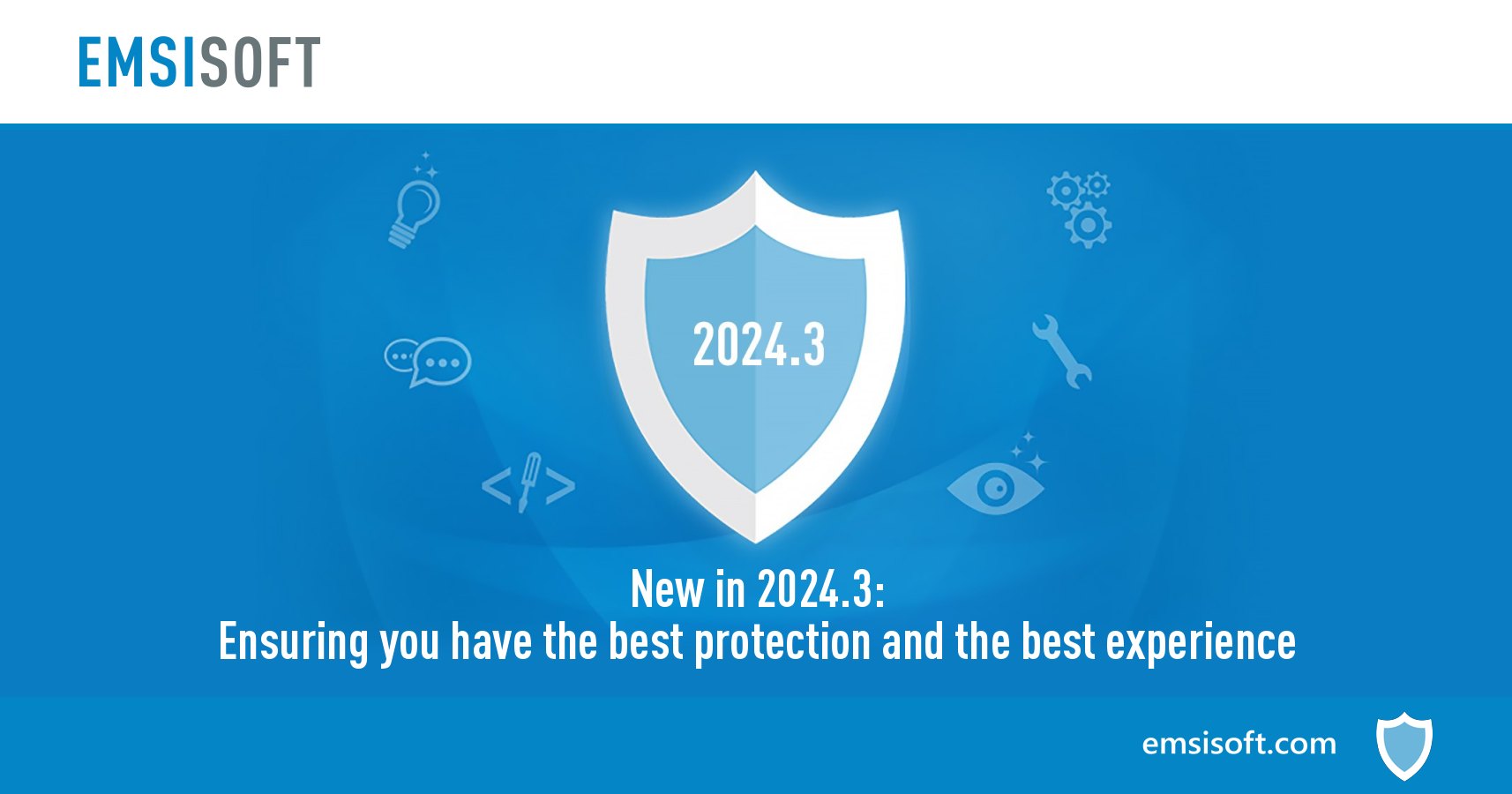 New in 2024.3: Ensuring you have the best protection and the best experience Emsisoft March 2024 ...